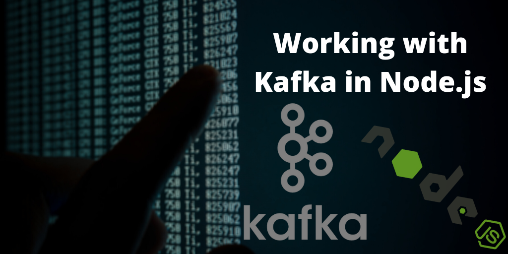Implementing a Kafka Producer and Consumer In Node.js (With Full Examples) For Production